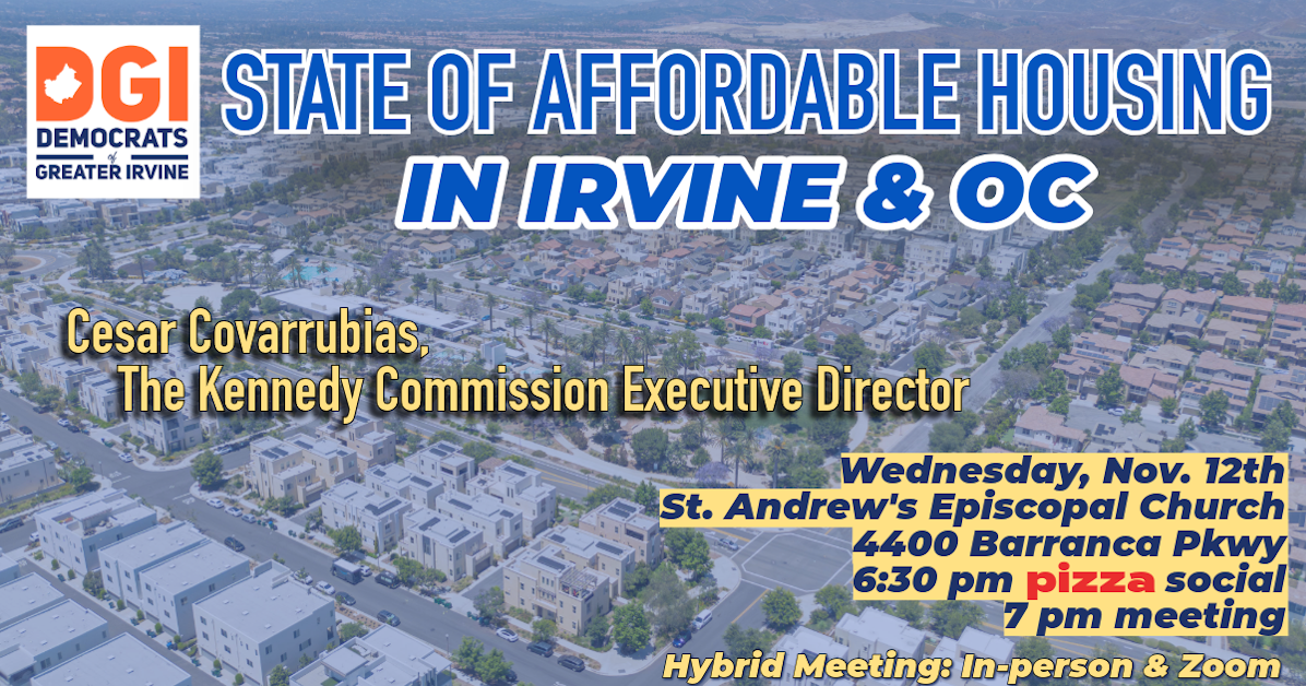 DGI November 12th Mtg: State of Affordable Housing in Irvine and OC · Mobilize